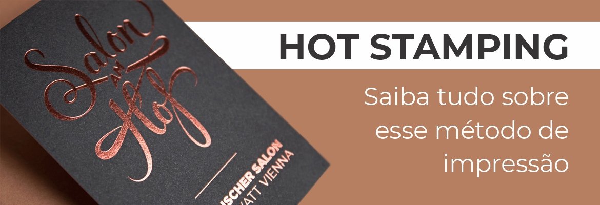 Hot Stamping: Saiba tudo sobre esse método de impressão